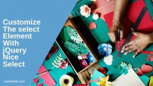 Customize the select element with jQuery Nice Select