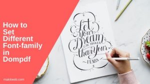 How to Set Different font-family in Dompdf - Makitweb